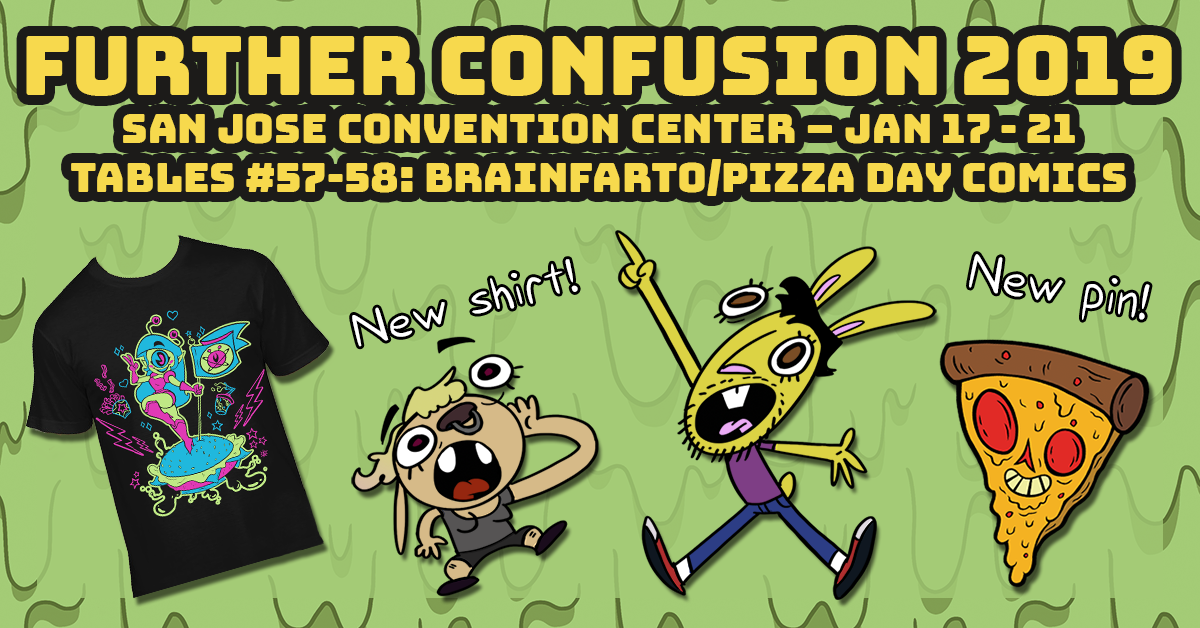 Further Confusion 2019 – Pizza Day Comics